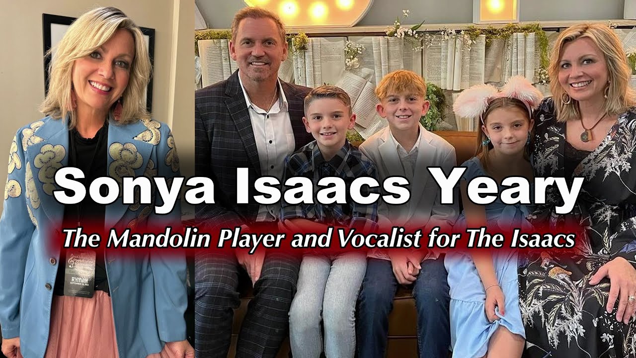 The Story of Sonya Isaacs Yeary - The Mandolin Player and Vocalist for ...