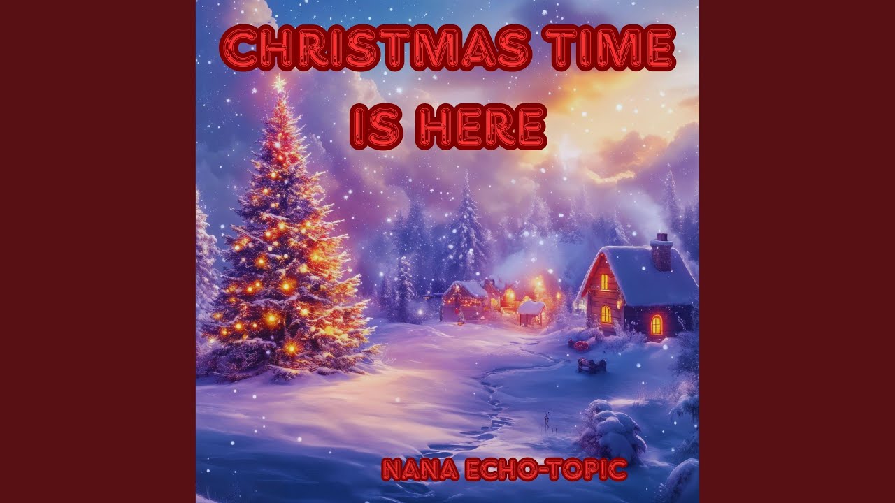 Christmas Time is Here - YouTube