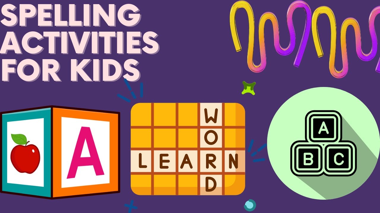 Fun and Engaging Spelling Activities for Kids | Boost Learning Through ...