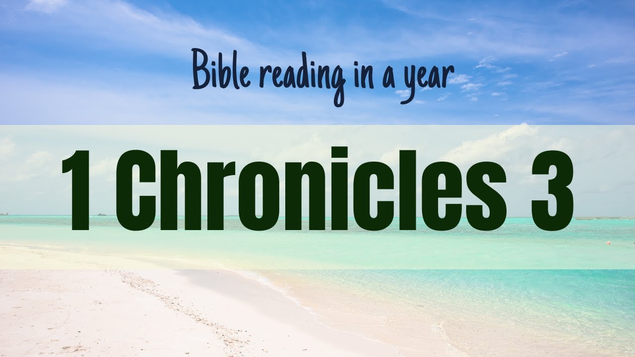 1 Chronicles 3 #bible #chronicles #kingjamesversion - YouTube