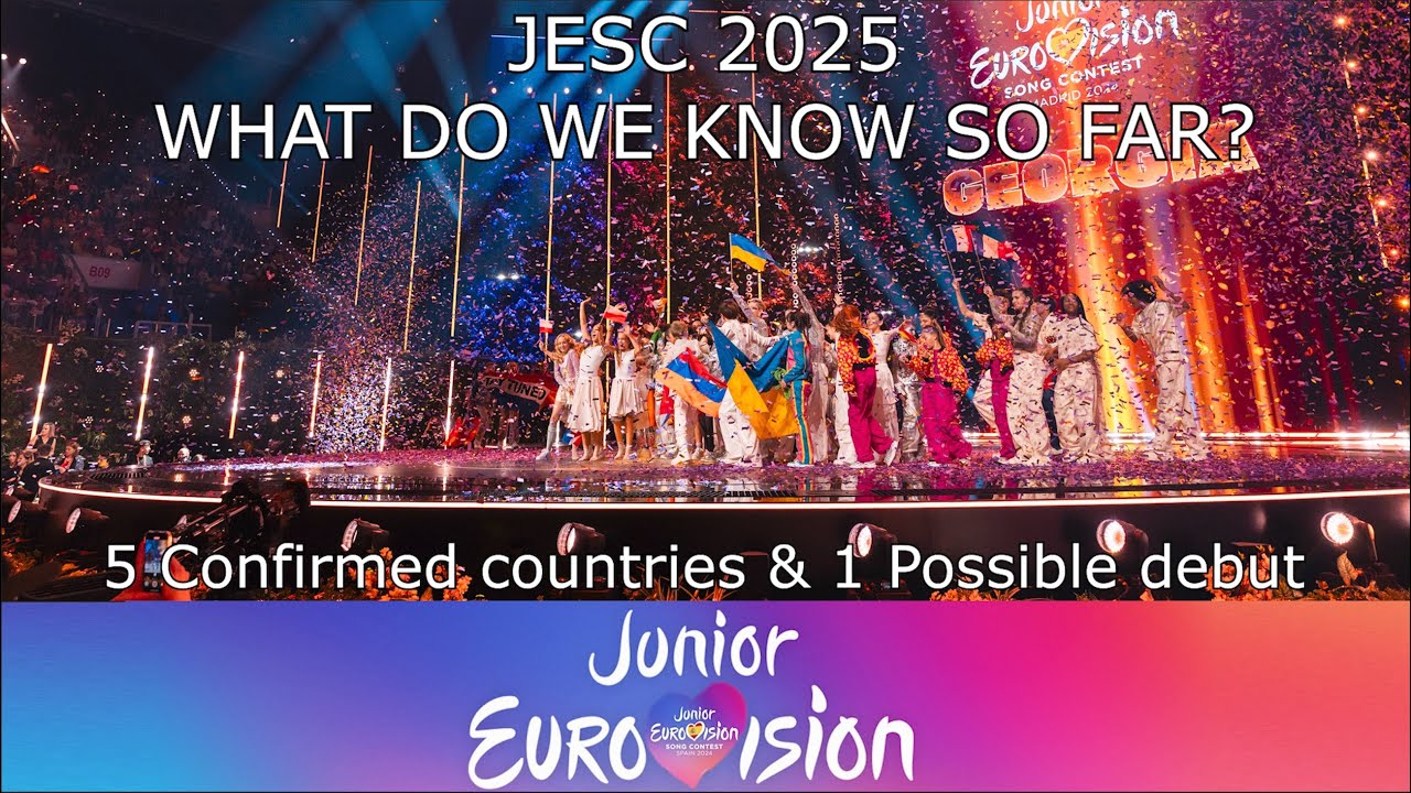 JESC 2025 WHAT WE KNOW SO FAR | January Update 2025 | - YouTube
