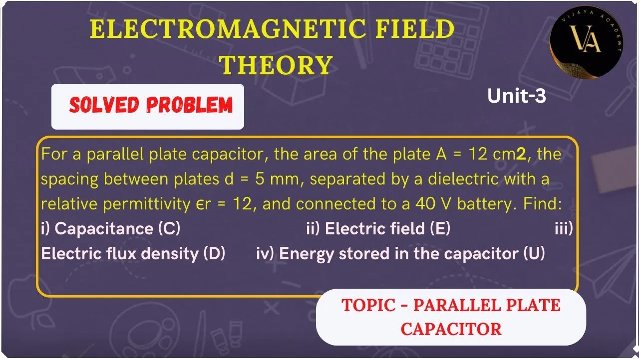 Solved Problem-1 | A parallel plate capacitor | Vijaya Academy | #emft ...