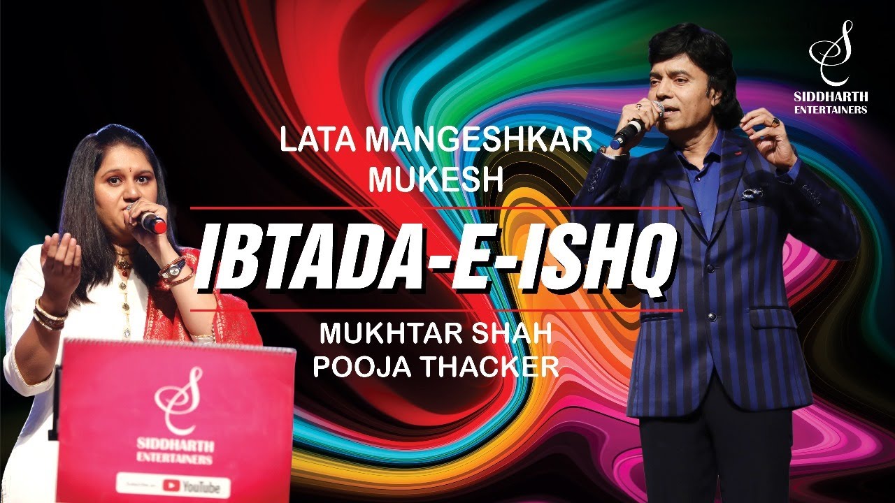 IBTADA E ISHQ | इब्तिदा-ए-इश्क़ | MUKHTAR SHAH | POOJA THACKER | SIDDHARTH ENTERTAINERS - YouTube