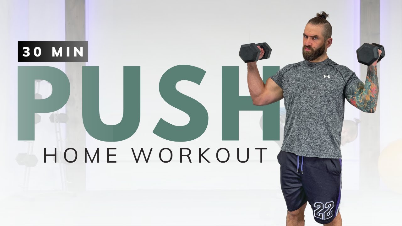 Intense 30 min Full Body Dumbbell Workout (all pushing exercises) - YouTube