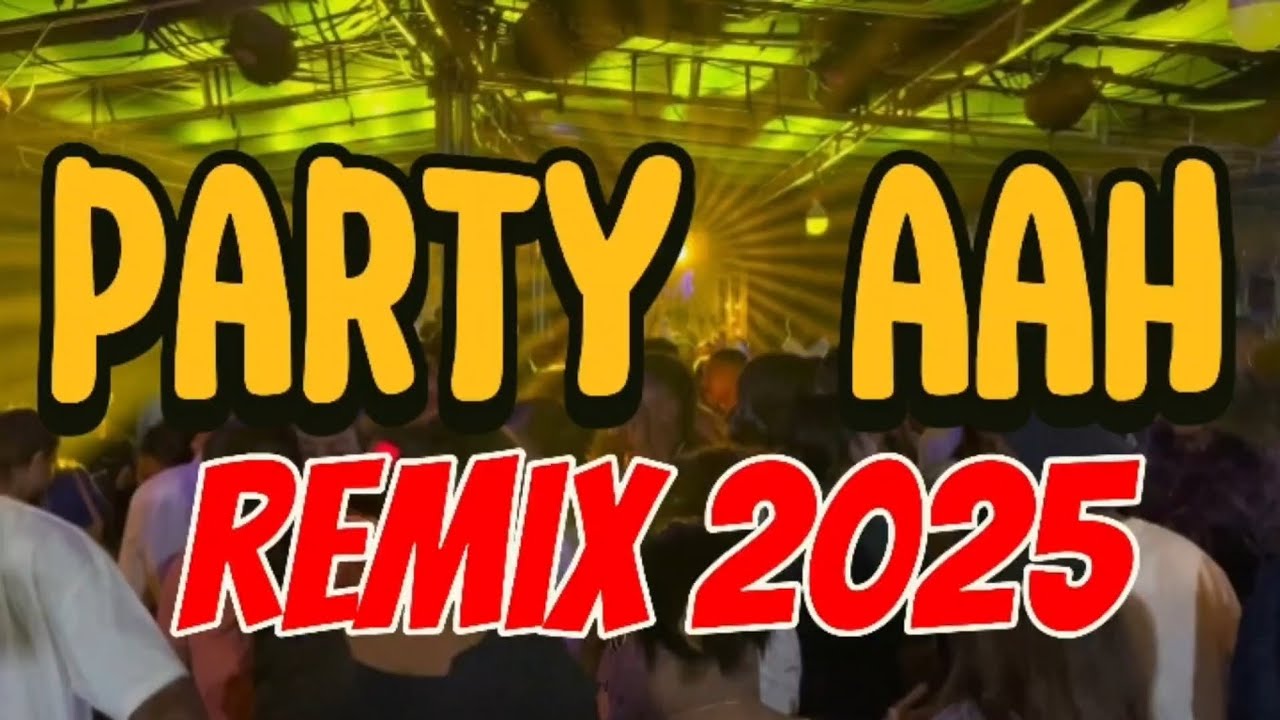 PARTY AAAA_2025 full Bass2025💥🌴 - YouTube