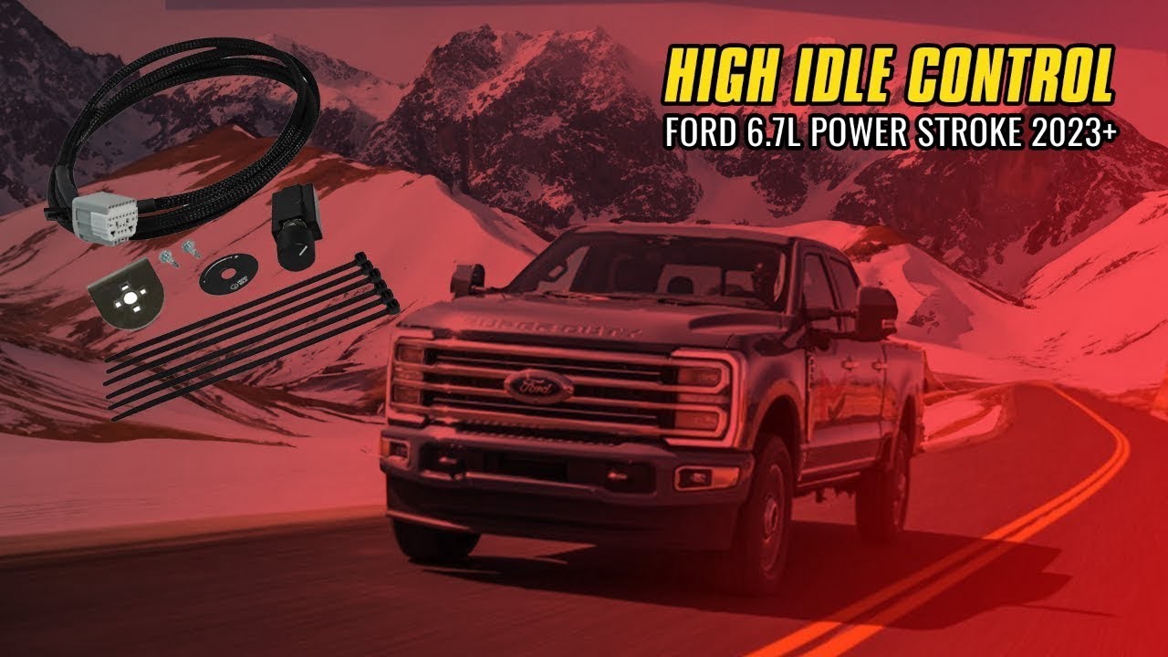 PRODUCT LAUNCH - High Idle Control FORD Power Stroke F-Series Superduty ...