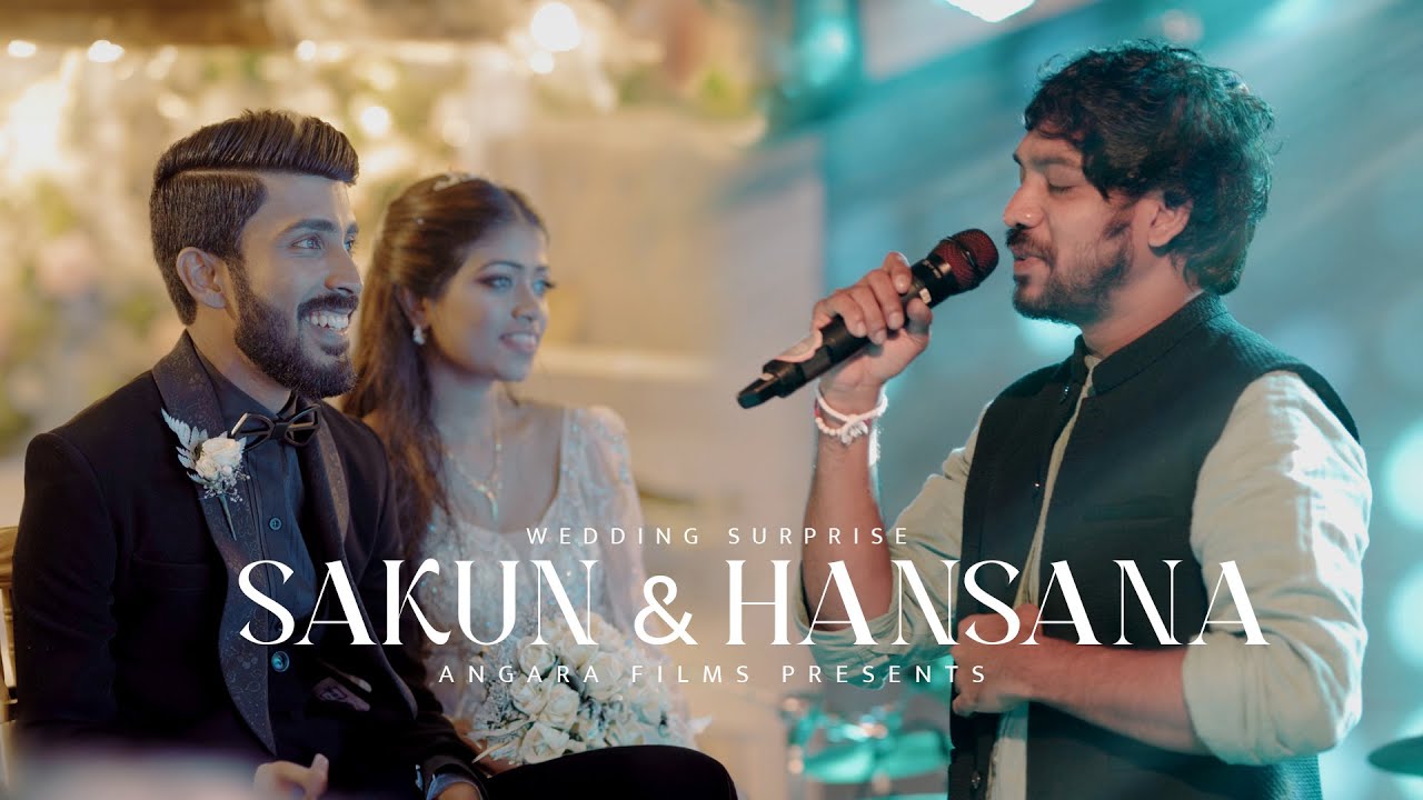 HANSANA & SAKUN | WEDDING SURPRISE | RIDMA WEERAWARDENA | ANGARA FILMS ...