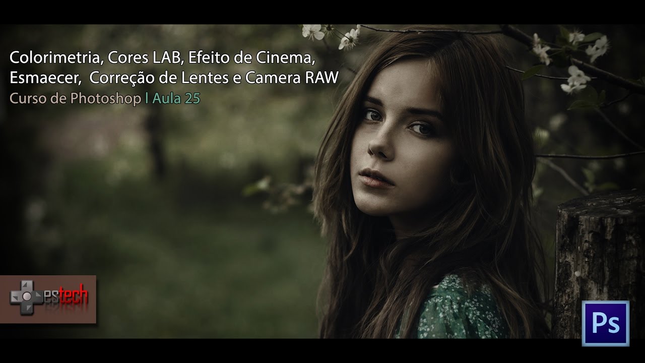 Colorimetria, LAB, Efeito Cinema e Lentes - YouTube