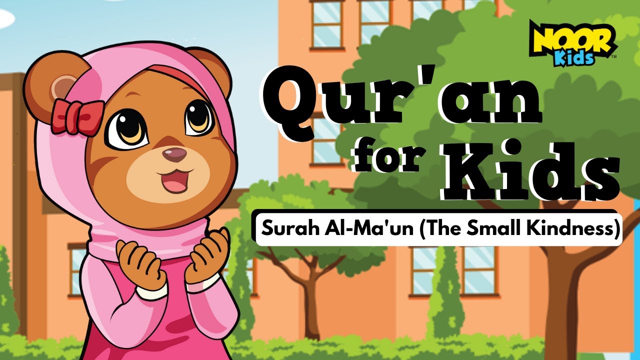 Surah Al-Ma'un (With English Translation) | Quran for Kids | Noor Kids ...
