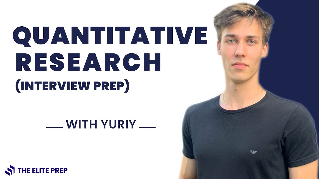 Quantitative Research - Interview Prep (Part I) - YouTube