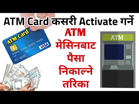 How To Activate ATM Card and Withdraw Money from ATM Machine in Nepal ...