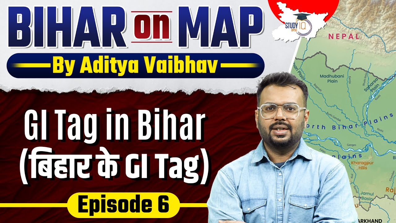 GI Tag In Bihar | Bihar Special Session for BPSC Exams | Bihar On Map ...