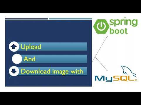upload and download file using | spring boot and mysql. - YouTube