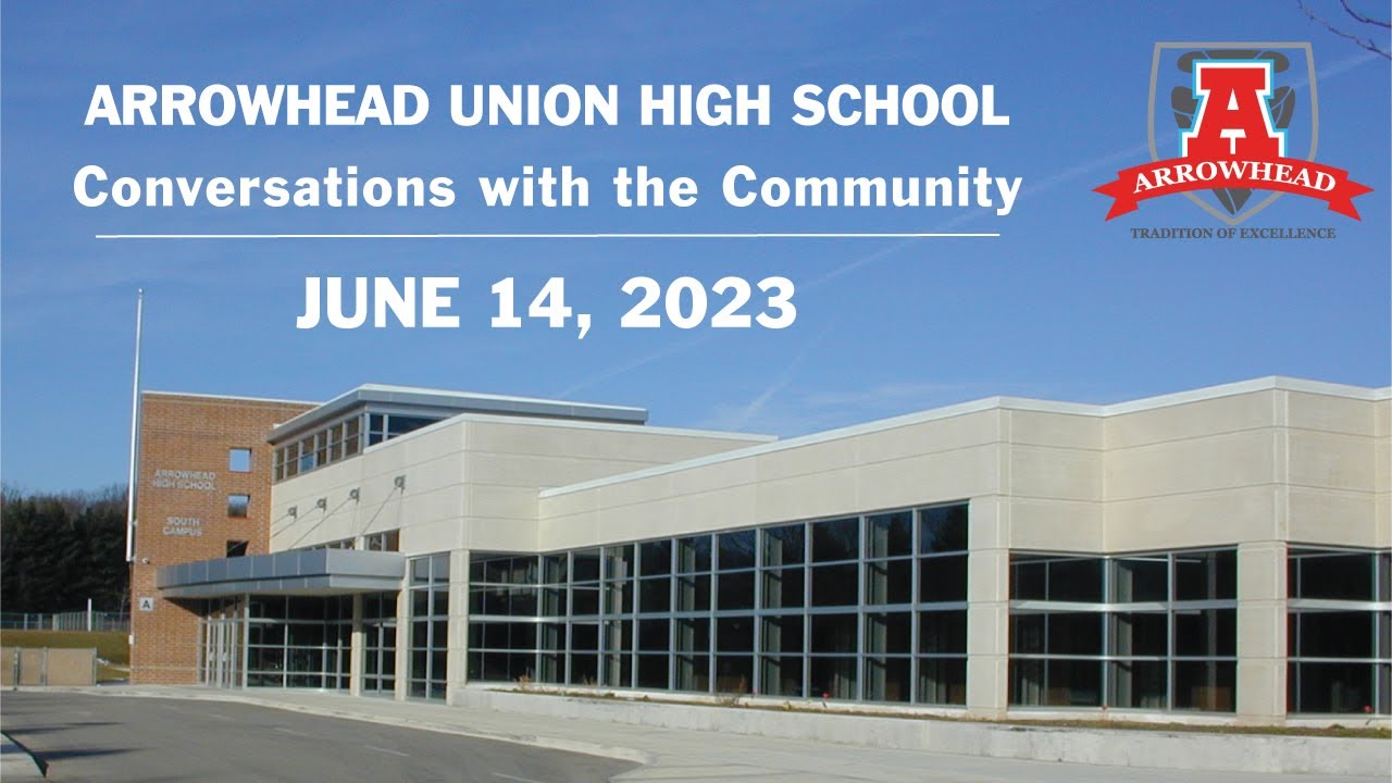 Arrowhead High School Conversation with the Community - June 14, 2023 - YouTube