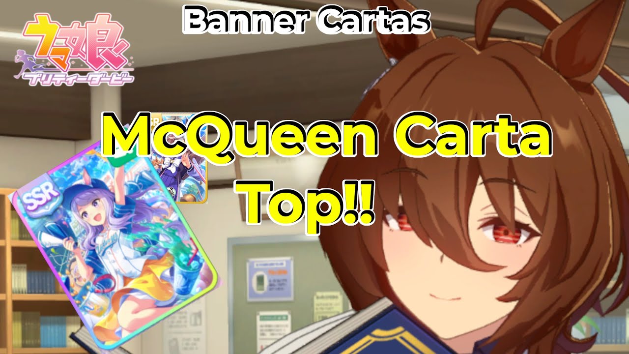 [UMA MUSUME] Banner Mcqueen Carta top y consideraciones - YouTube