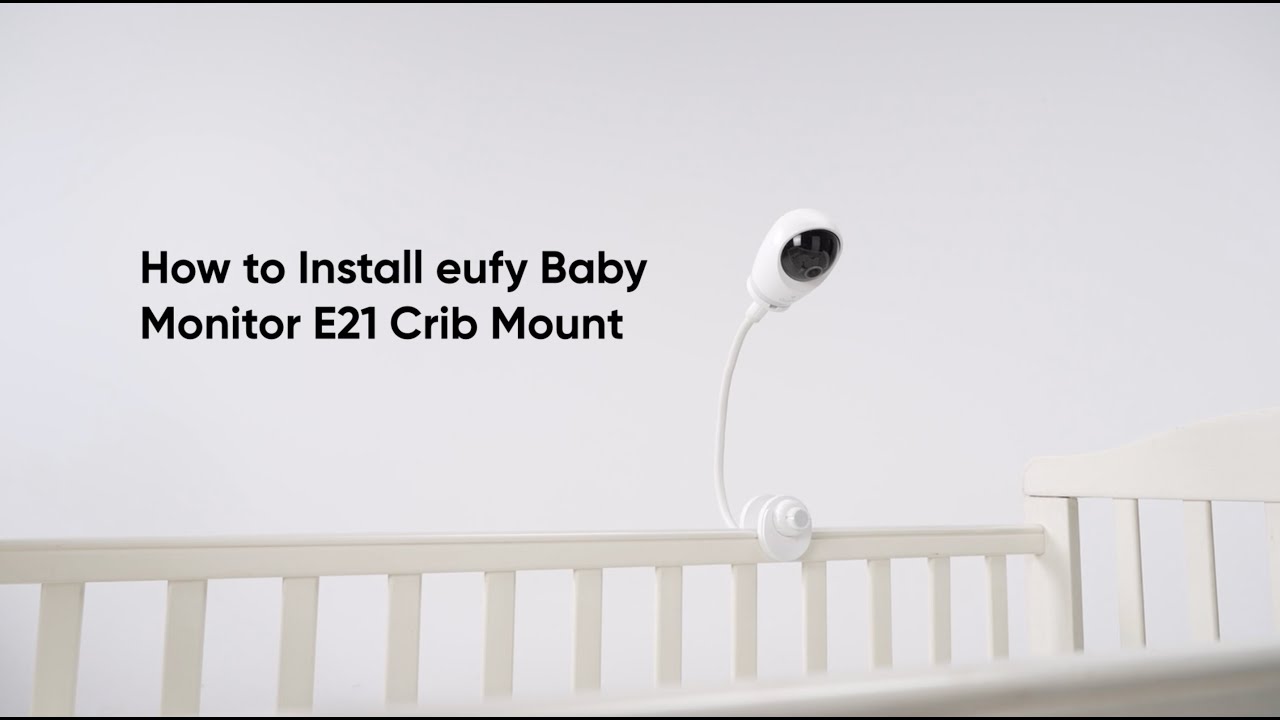 How to Install eufy Baby Monitor E21 Crib Mount - YouTube