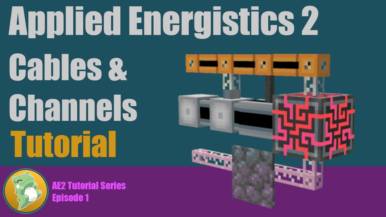 AE2 1.19+ Tutorial Part 1 - The last guide you need about Channels ...