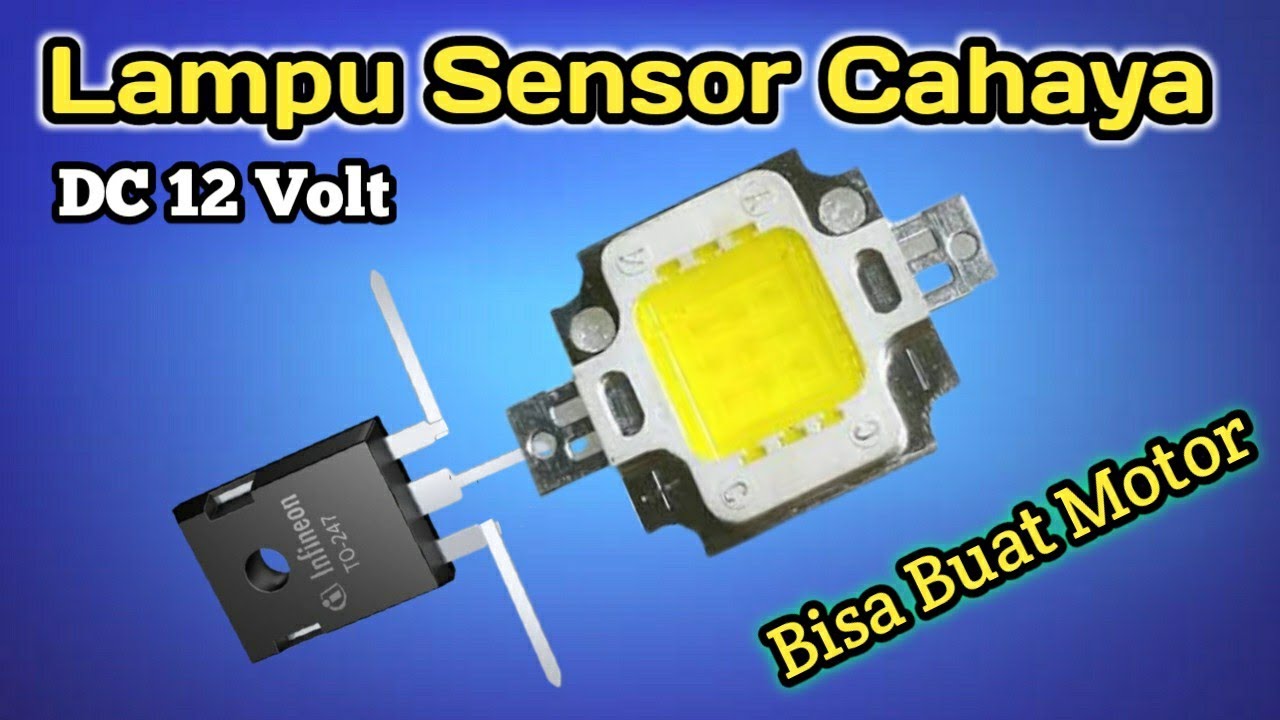 Cara Membuat Lampu Sensor Cahaya | Sensitif Led HPL 10 watt - YouTube