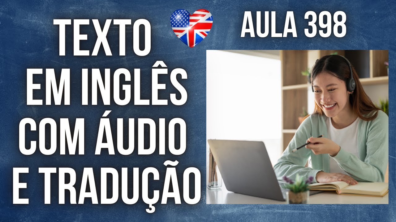 APRENDA INGLÊS COM LEITURA GUIADA - TEXTO EM INGLÊS COM ÁUDIO E ...