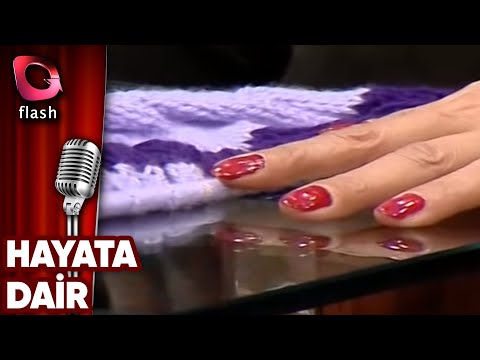 Hayata Dair - Alev Yorgancı, Nermin Özer, Dr. Eyüp Yılmaz, Sima Sarıkaya - Flash Tv