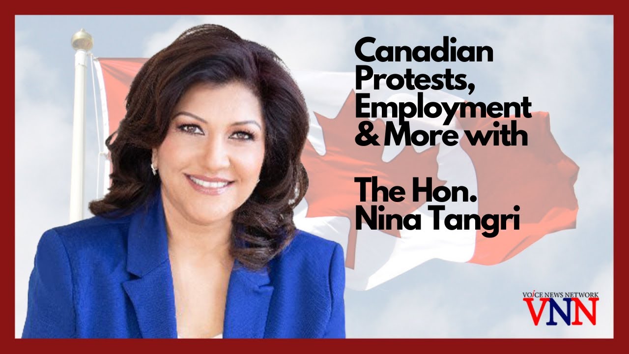 Nina Tangri Speaks on Canadian Protests, Employment & More on VNN ...