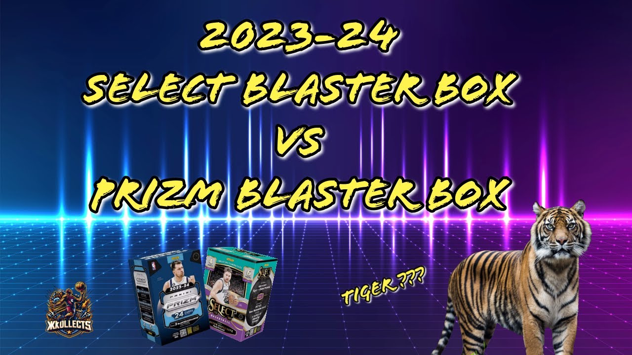2023-24 Select and Prizm Blaster Boxes - We pull a Tiger SSP - YouTube