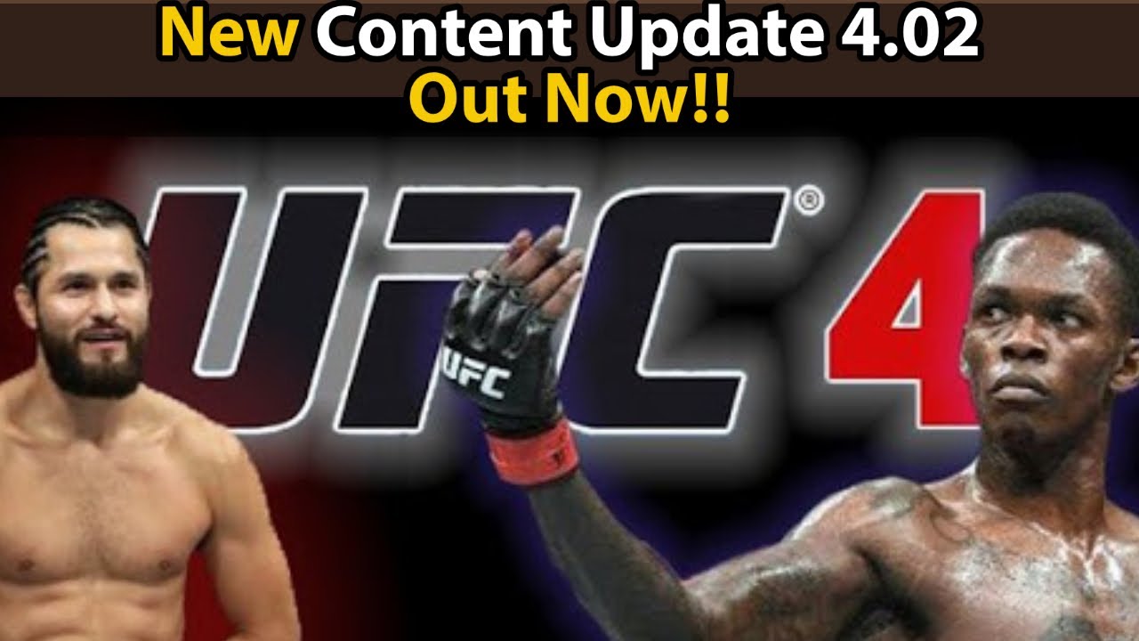 *NEW CONTENT* EA Sports UFC 4 Update 4.02 Out Now!! - YouTube