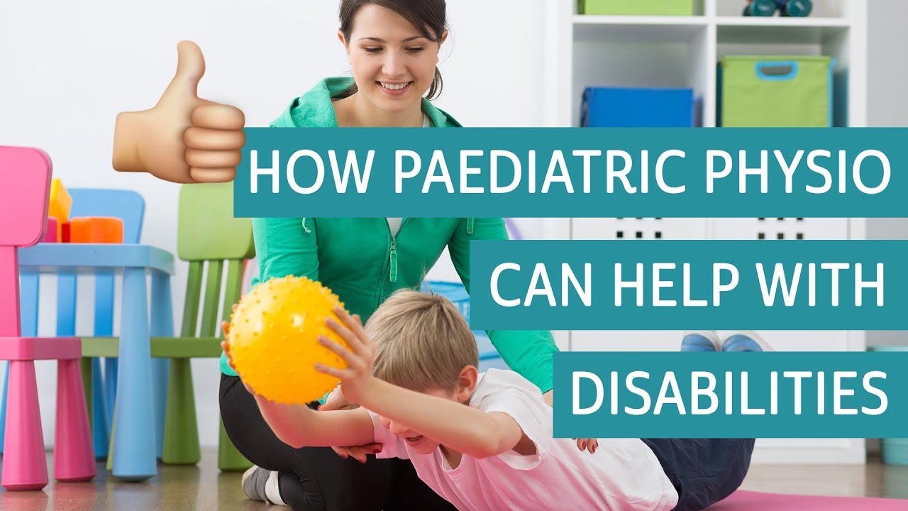 How Paediatric Physio Can Help With Disabilities - YouTube