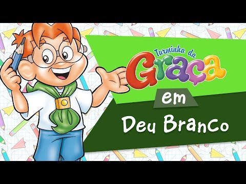 Turminha da Graça - Deu Branco