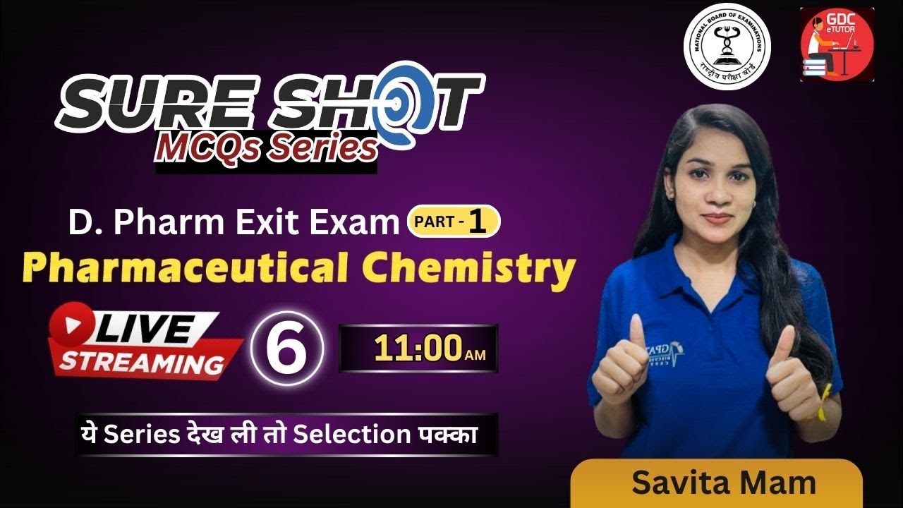 EXIT SURE SHOT MCQ's SERIES | D-PHARMA | Live class-6- PHARMACEUTICAL CHEMISTRY (Part- 1)| EXIT ...