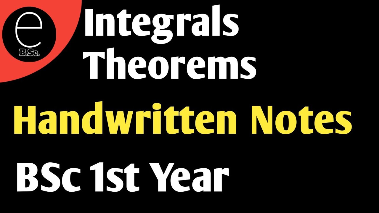 |BSc 1st Year Maths Integrals Theorems Handwritten Notes| - YouTube