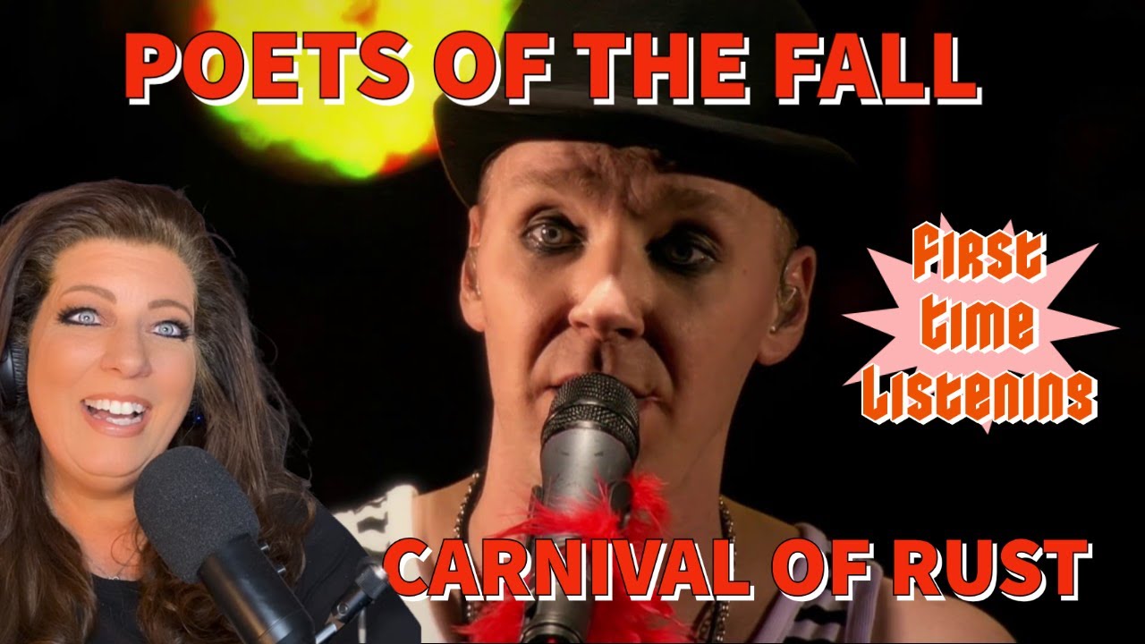 FIRST TIME LISTENING TO POETS OF THE FALL - "CARNIVAL OF RUST ...