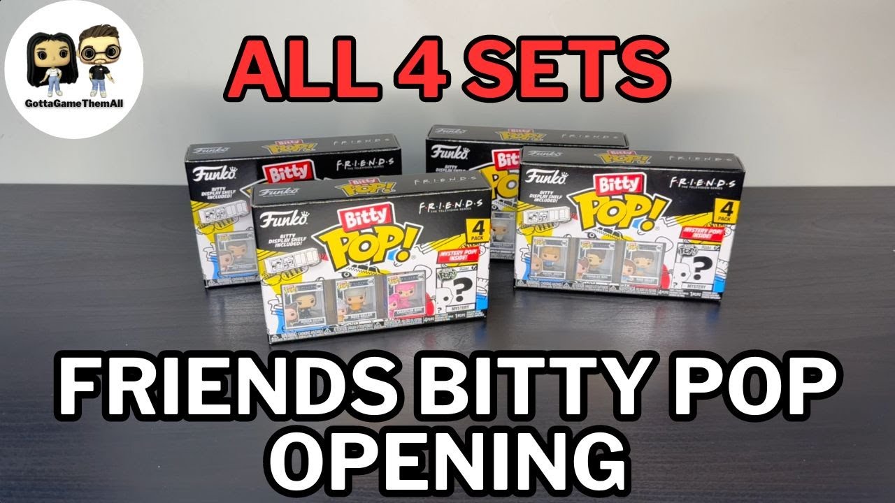 OPENING ALL 4 FRIENDS BITTY POP SETS! - YouTube
