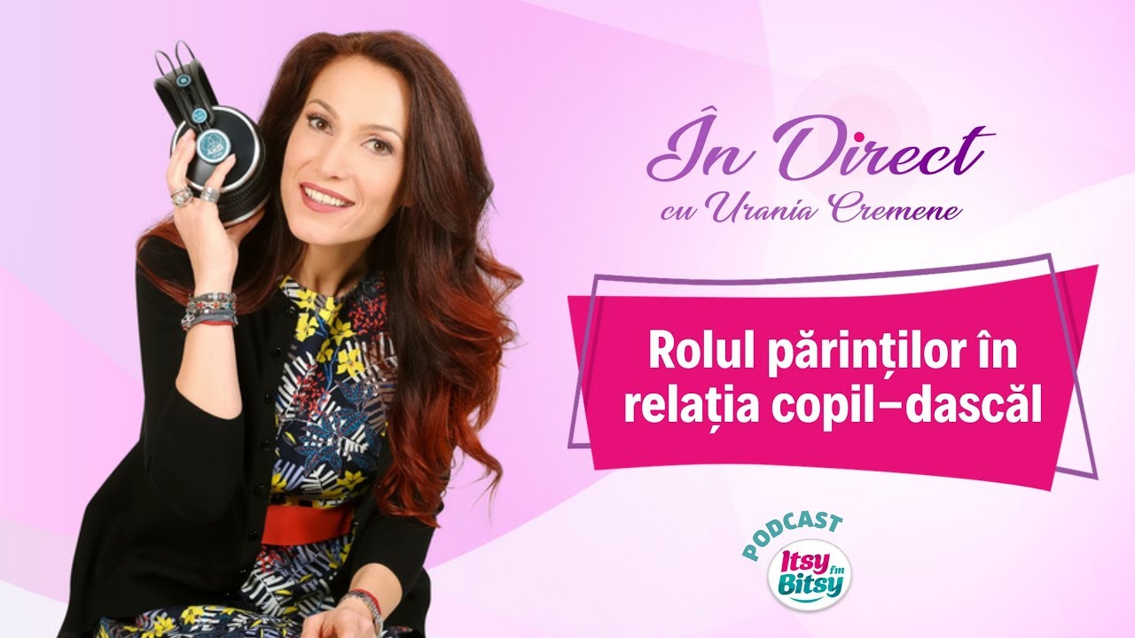 Rolul parintilor in relatia copil-dascal | In direct cu Urania Cremene ...