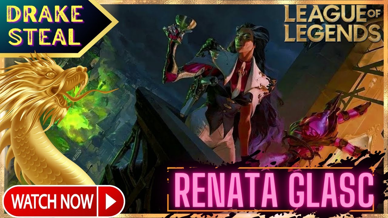 Support - Renata Glasc Gameplay - Support Stealing Drake LOL - YouTube
