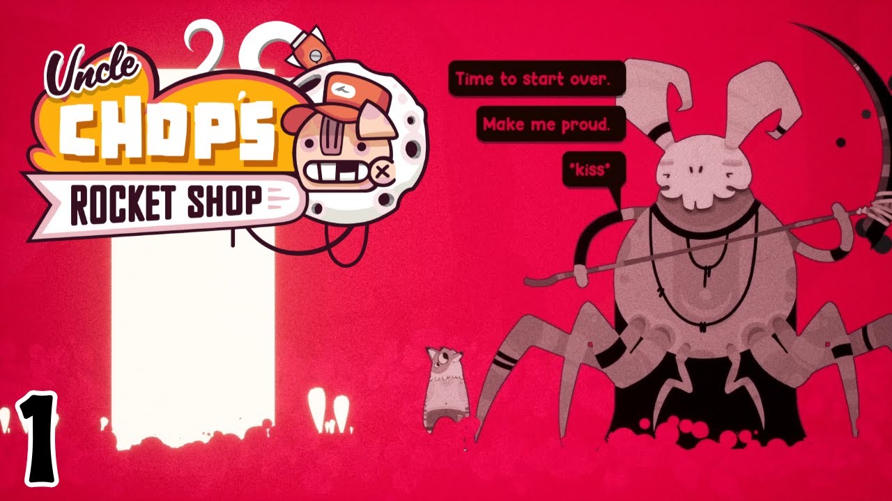 WHY IS THIS A HORROR GAME?! | UNCLE CHOP'S ROCKET SHOP - YouTube