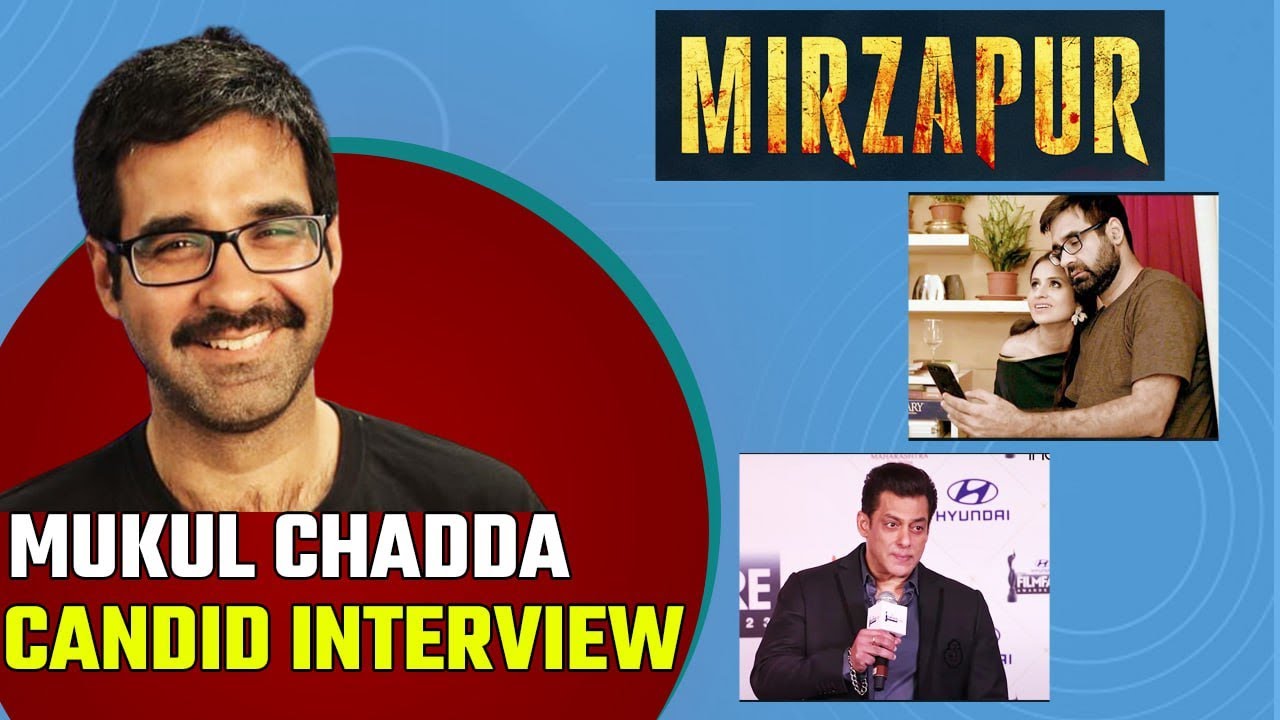 Mukul Chadda Exclusive Interview on OTT Content, Salman Khan, Mirzapur ...