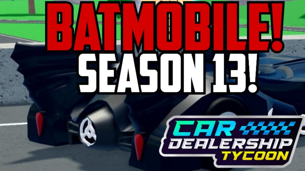 NEW BATMOBILE COMING TO CAR DEALERSHIP TYCOON!! | ROBLOX - YouTube