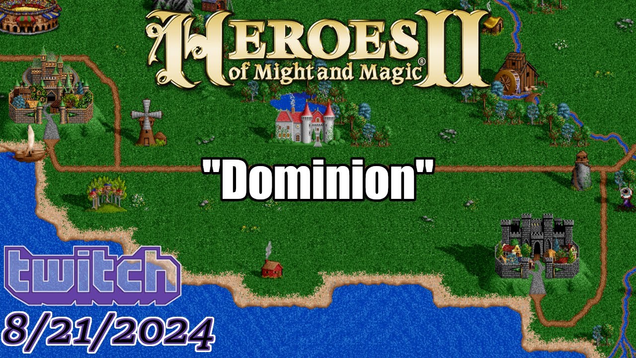 "Dominion" Stream - Part 1 - FHeroes2: Heroes of Might and Magic 2 ...