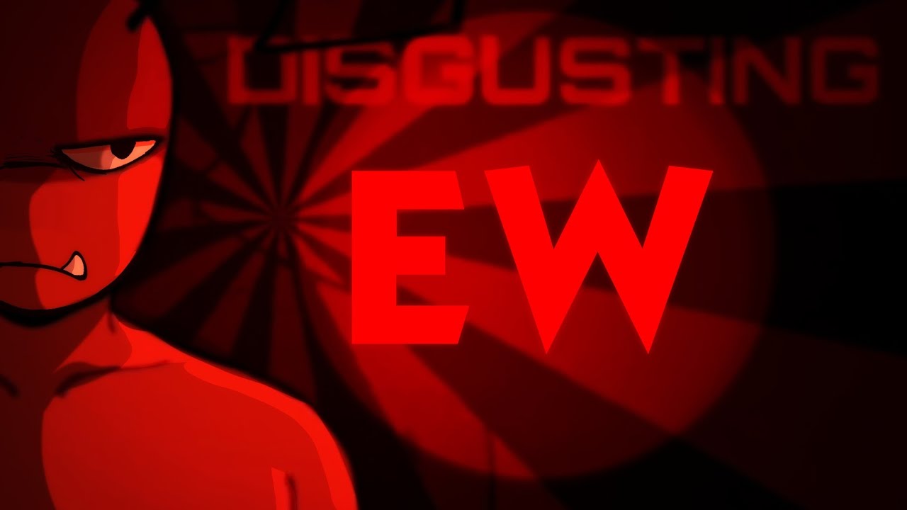 ITS FILTHY. DISGUSTING. SO UGLY, IM SURE. - YouTube