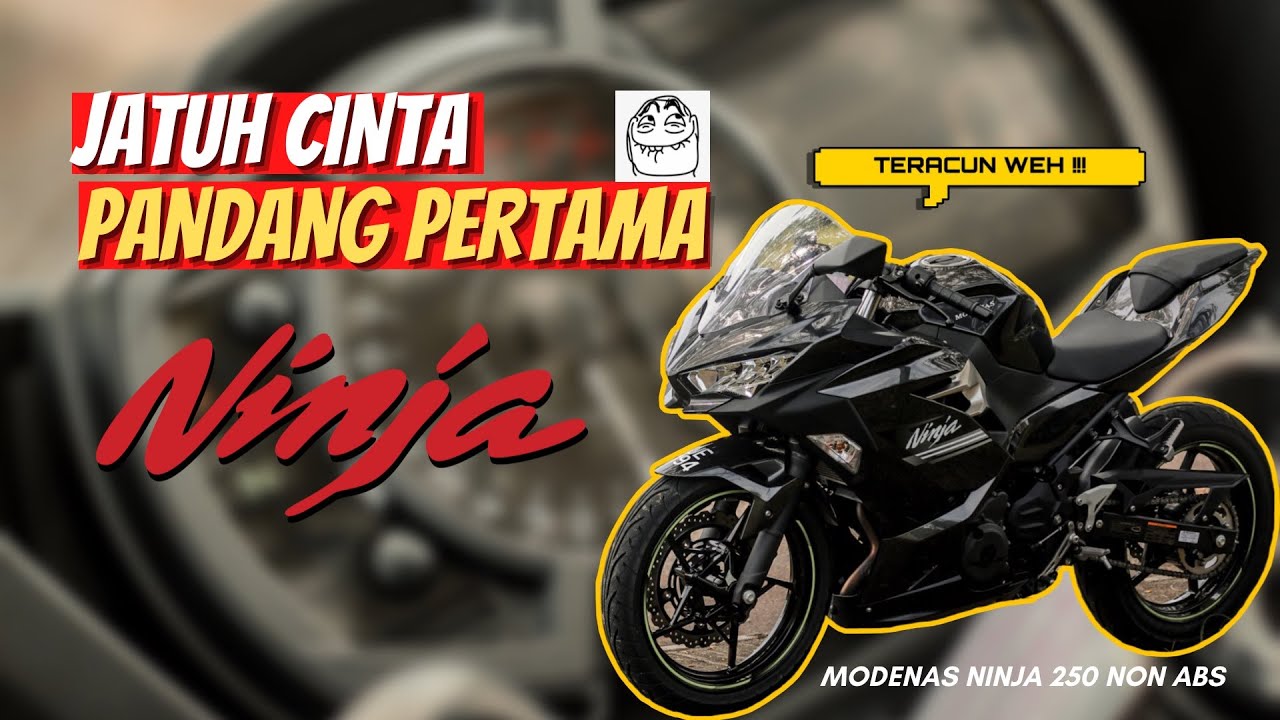 MODENAS NINJA 250 NON ABS 2022 🔥 | FIRST RIDE IMPRESSION MEMANG PADU ...