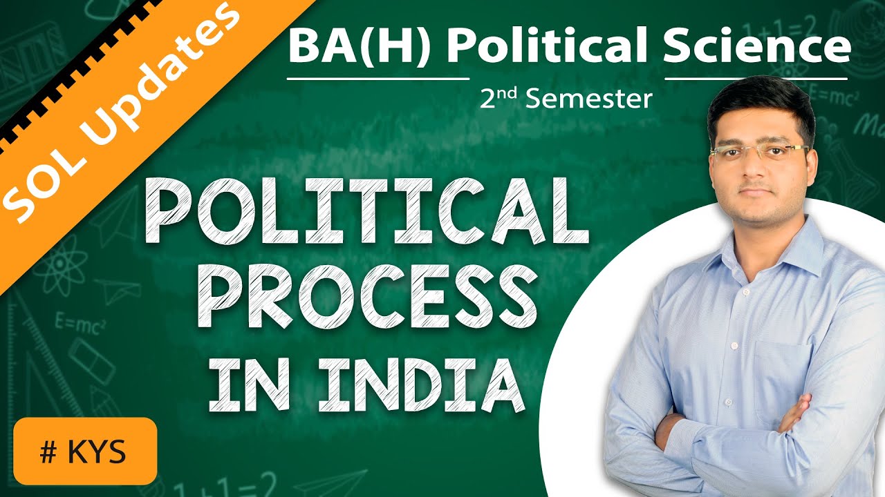 Political Process in India I BA(H) Political Science I Semester-2 I KYS ...