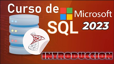 Curso de Microsoft SQl Server desde cero para principiantes, version ...