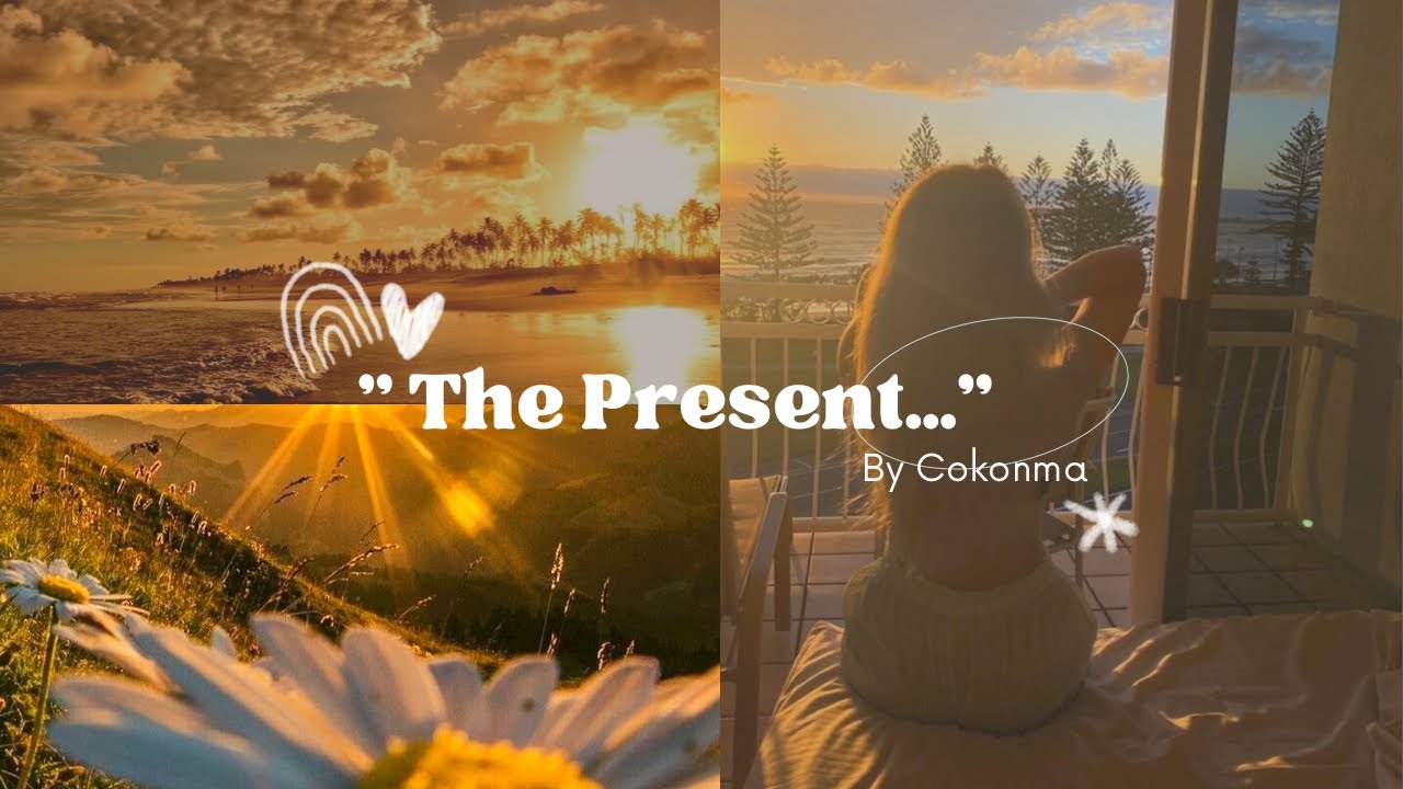 The Present - YouTube