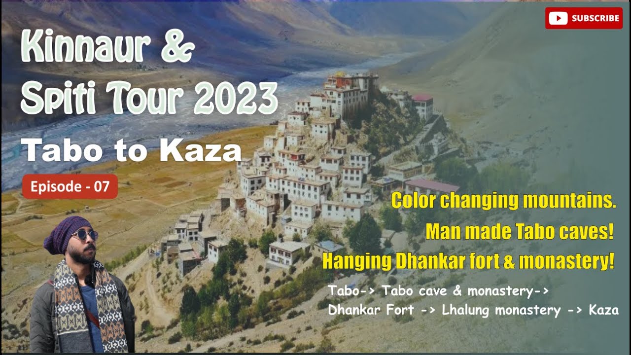 Kinnaur | Spiti Valley Tour | Kaza Part 01 | Tabo Monastery | Dhankar ...