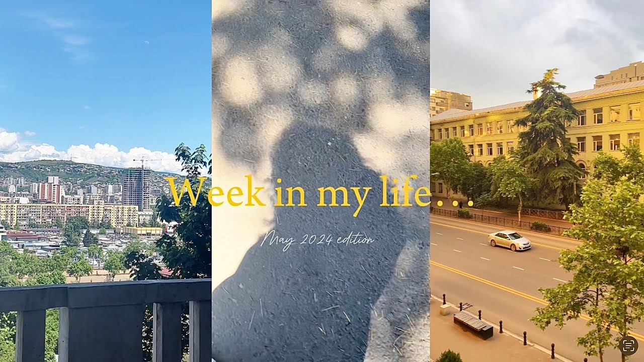 WEEK IN MY LIFE || Embracing the Calm: A rainy and chill week in Tbilisi - YouTube