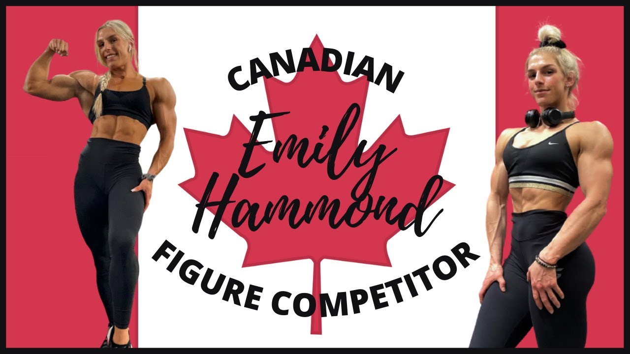Emily Hammond | Figure Competitor From Canada - YouTube