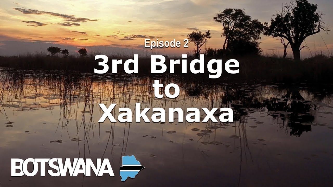 Botswana Overland Safari | 3rd Bridge to Xakanaxa in the Okavango Delta | Episode 2 - YouTube