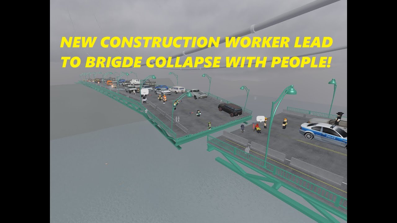 Roblox - NEW JOB CONSTRUCTION WORKER - BRIGDE COLLAPSE WORKERS FALL ...