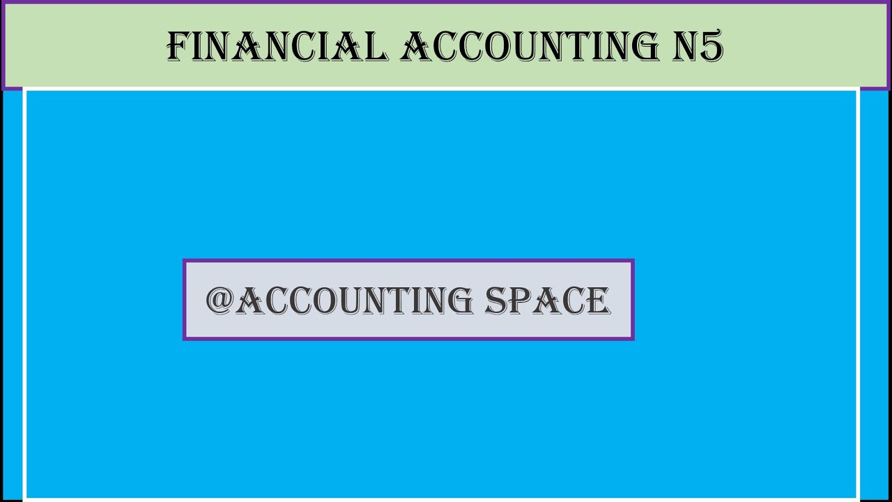 FINANCIAL ACCOUNTING N5 FINANCIAL STATEMENT BALANCE SHEET - YouTube